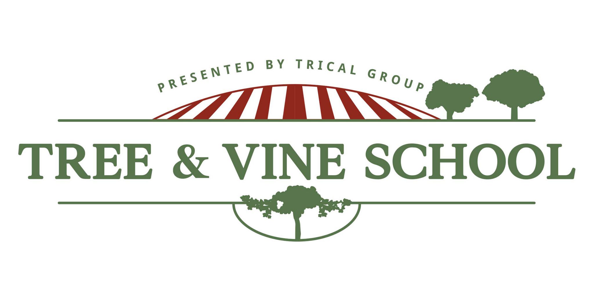 TREE & VINE SCHOOL RE-CAP – TriCal, Inc.